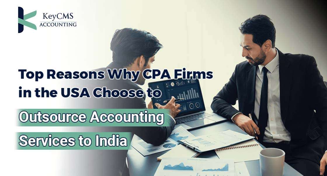 Why US CPA Firms Outsource Accounting Services to India